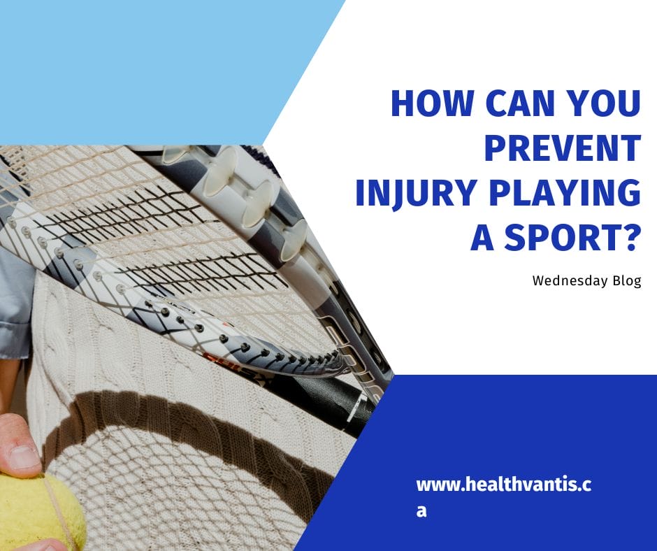 Preventing Injury in Playing a Sport · Health Vantis