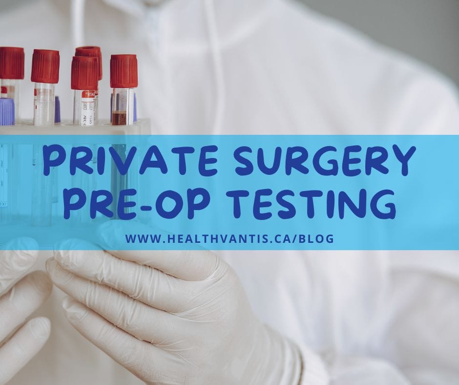 Private Surgery Pre-Op Testing · Health Vantis