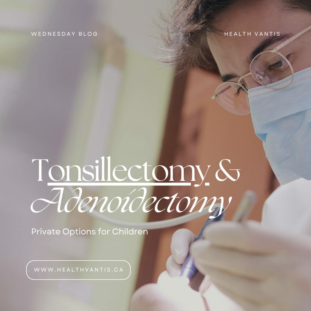 Private Tonsillectomy and/or Adenoidectomy Surgery What Are My Options ...
